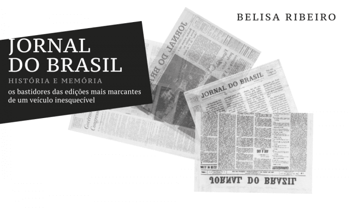 "Jornal do Brasil", de Belisa Ribeiro - Grupo Editorial Record
