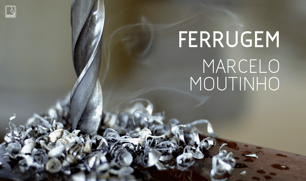 Marcus Vinicius Faustini escreve sobre "Ferrugem" - Grupo Editorial Record
