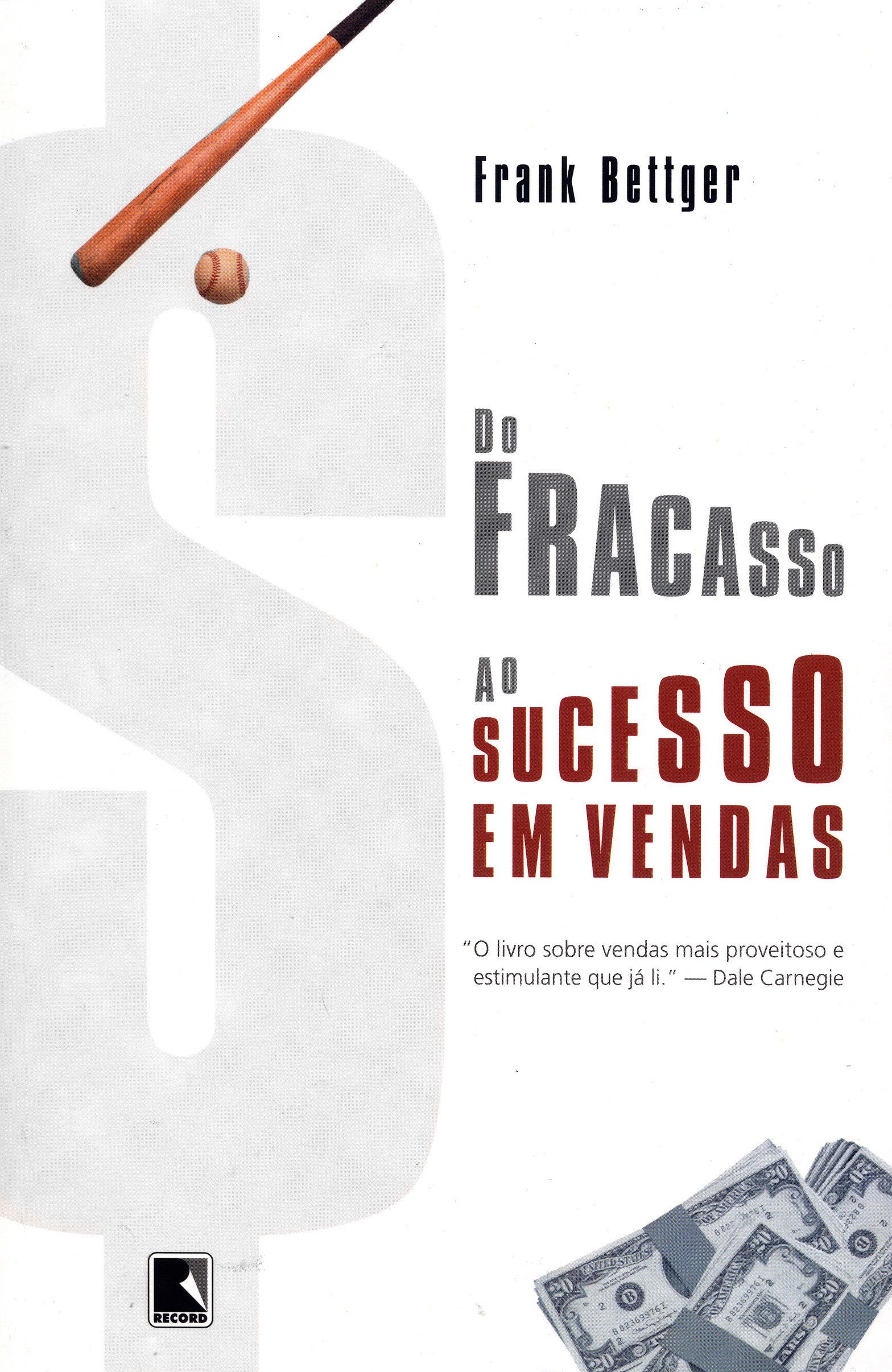 Do fracasso ao sucesso em vendas - Grupo Editorial Record