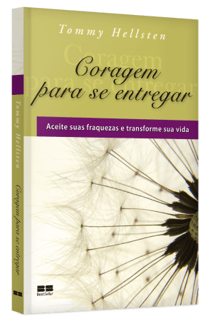 Coragem para se entregar - Grupo Editorial Record