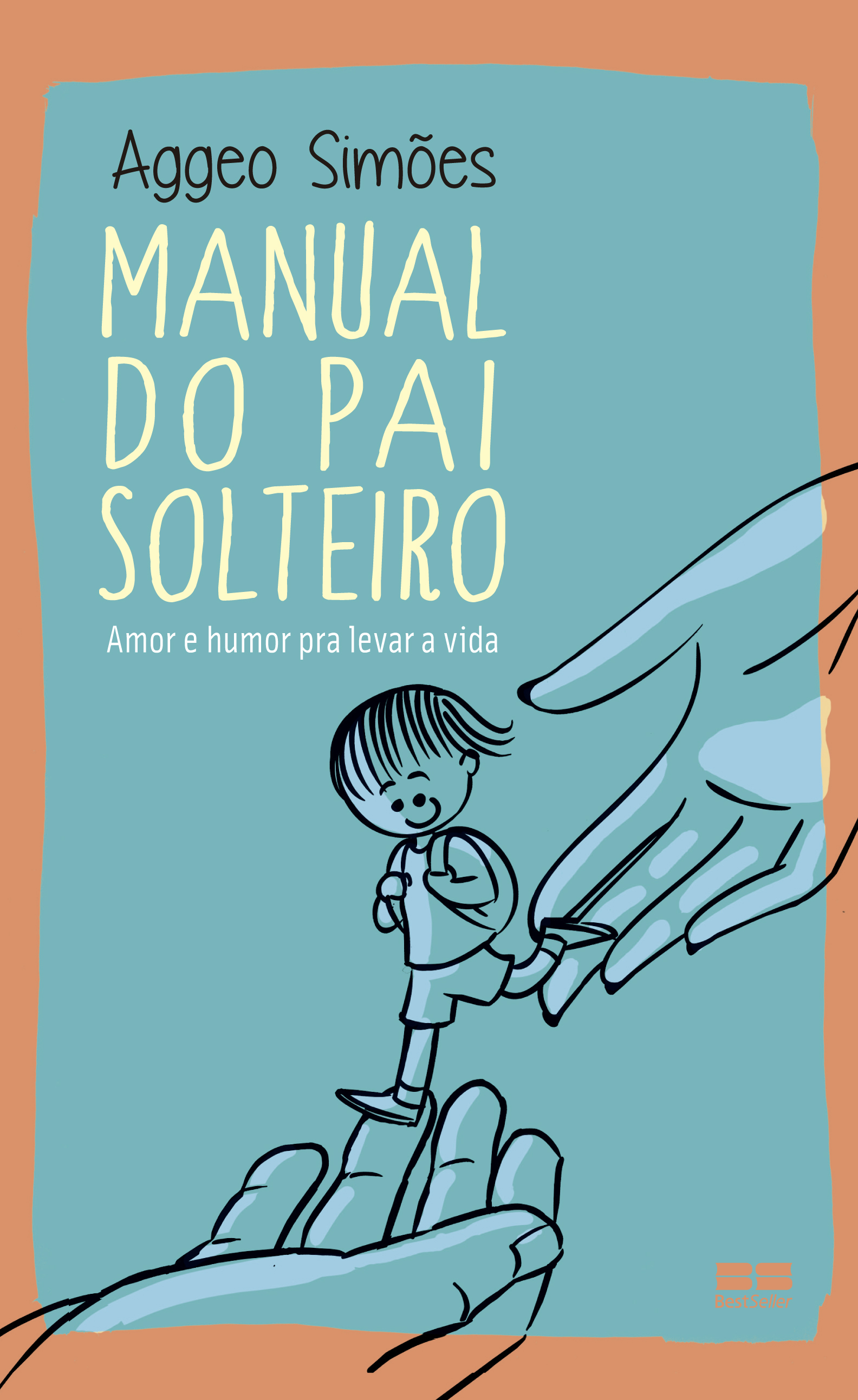 Manual do pai solteiro - Grupo Editorial Record