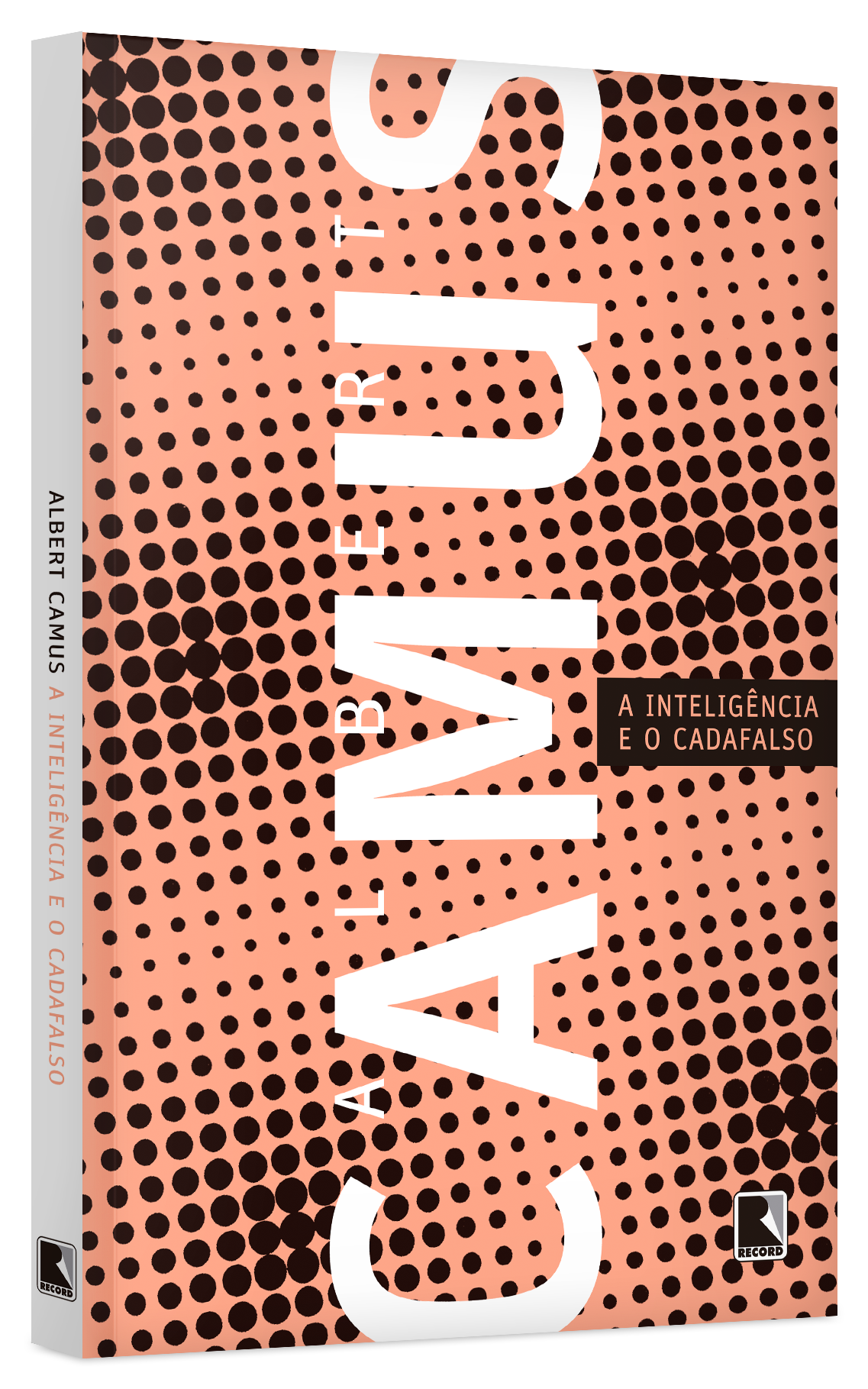 A inteligência e o cadafalso - Grupo Editorial Record