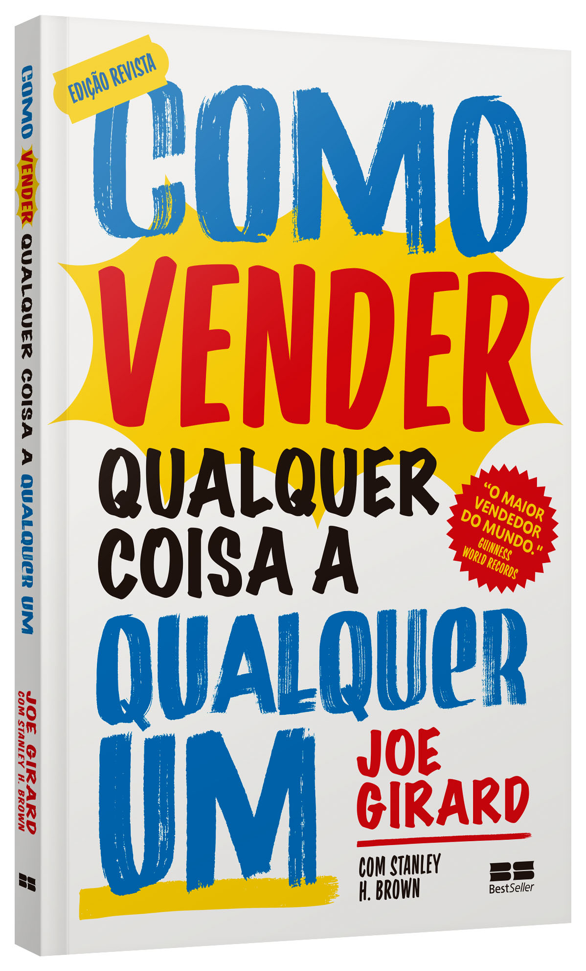 Como vender qualquer coisa a qualquer um (Ed. revista) - Grupo ...